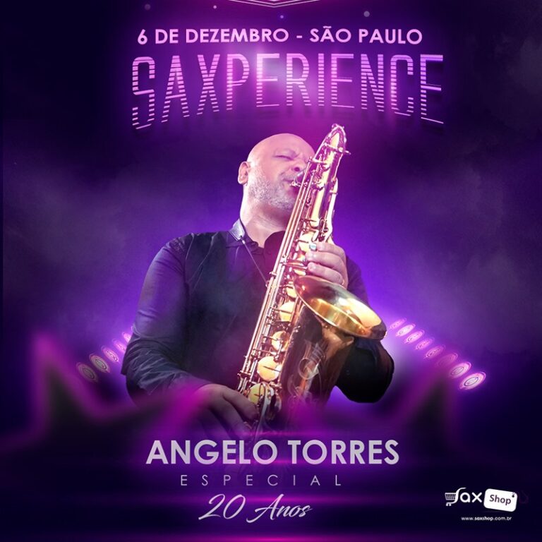 Saxperience 2023 – Angelo Torres Especial de 20 Anos – Angelo Torres